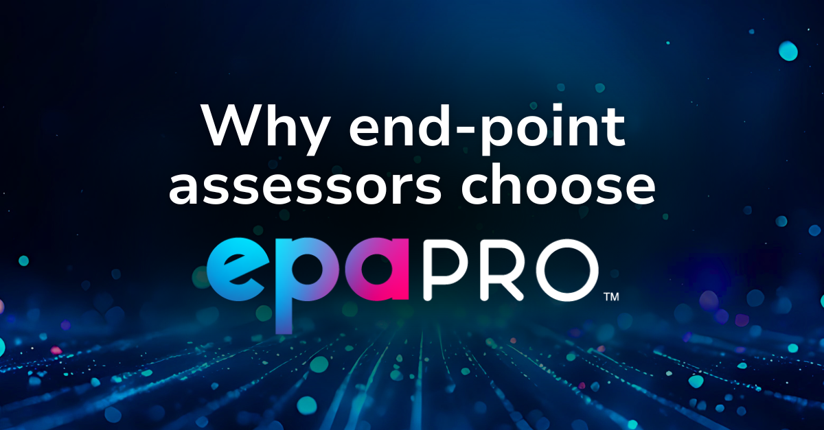 Why end-point assessors choose epaPRO
